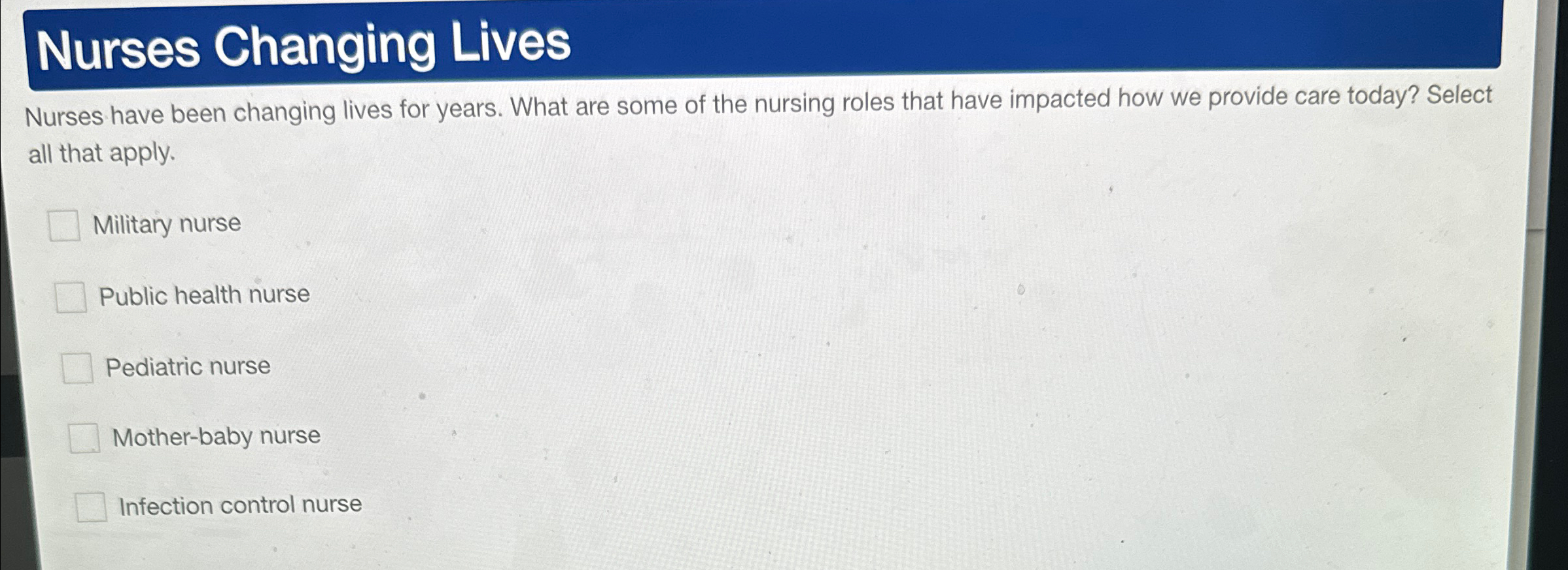 Solved Nurses Changing LivesNurses have been changing lives | Chegg.com