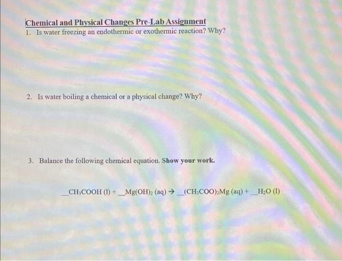 Solved Chemical and Physical Changes Pre Lab Assignment 1. | Chegg.com