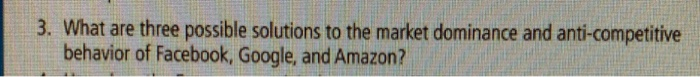 Solved 3. What are three possible solutions to the market | Chegg.com