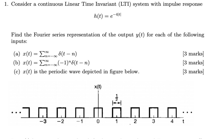 Solved 1. Consider a continuous Linear Time Invariant (LTI) | Chegg.com