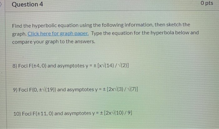 Question 4 O pts Find the hyperbolic equation using | Chegg.com