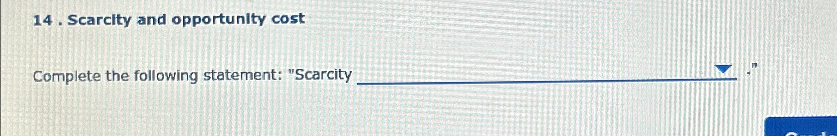 Solved Scarcity and opportunity costComplete the following | Chegg.com