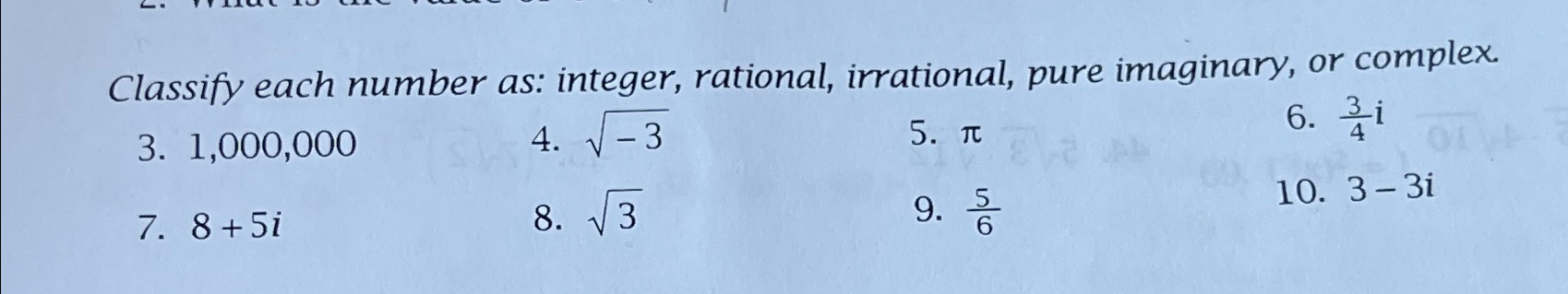Solved Classify each number as: integer, rational, | Chegg.com