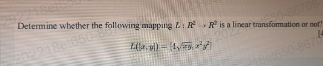 Solved Determine whether the following mapping L:R2→R2 is a | Chegg.com