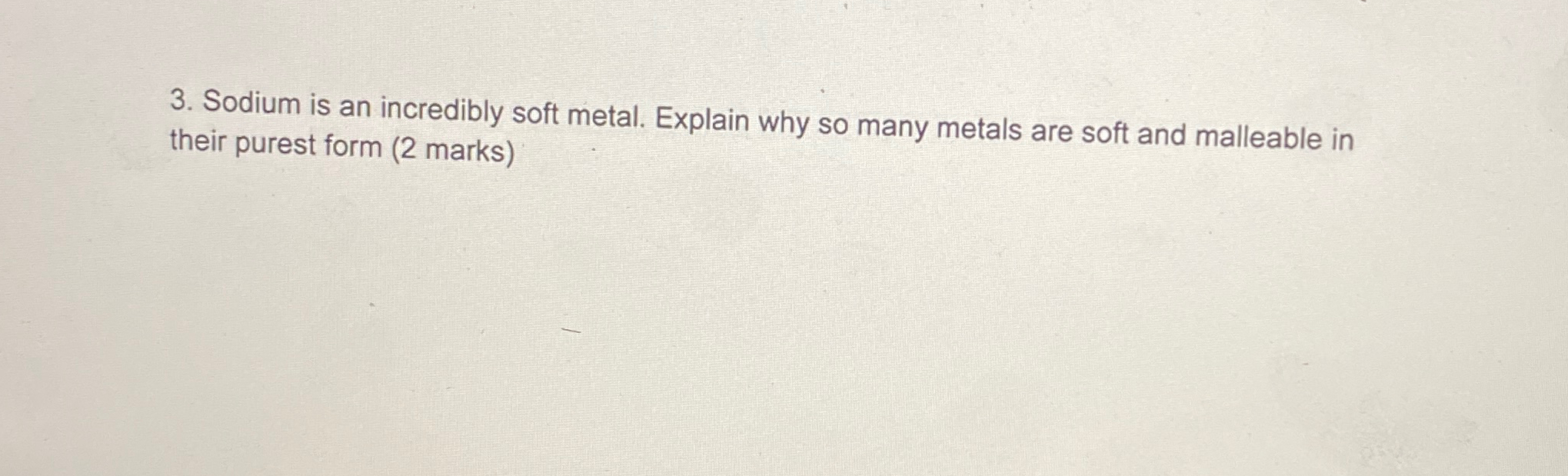 Solved Sodium is an incredibly soft metal. Explain why so | Chegg.com