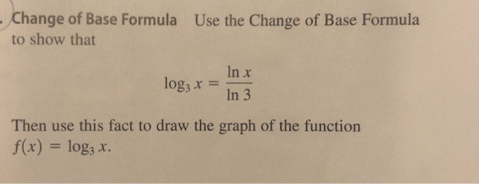 Solved - Change of Base Formula Use the Change of Base | Chegg.com