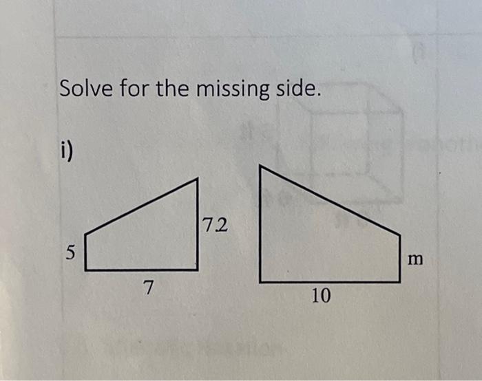 Solved Solve for the missing side. i) 5 7 72 10 m | Chegg.com