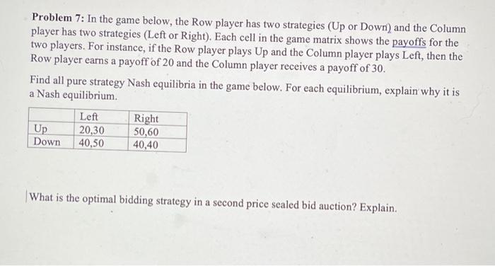 Solved Problem 7: In the game below, the Row player has two | Chegg.com