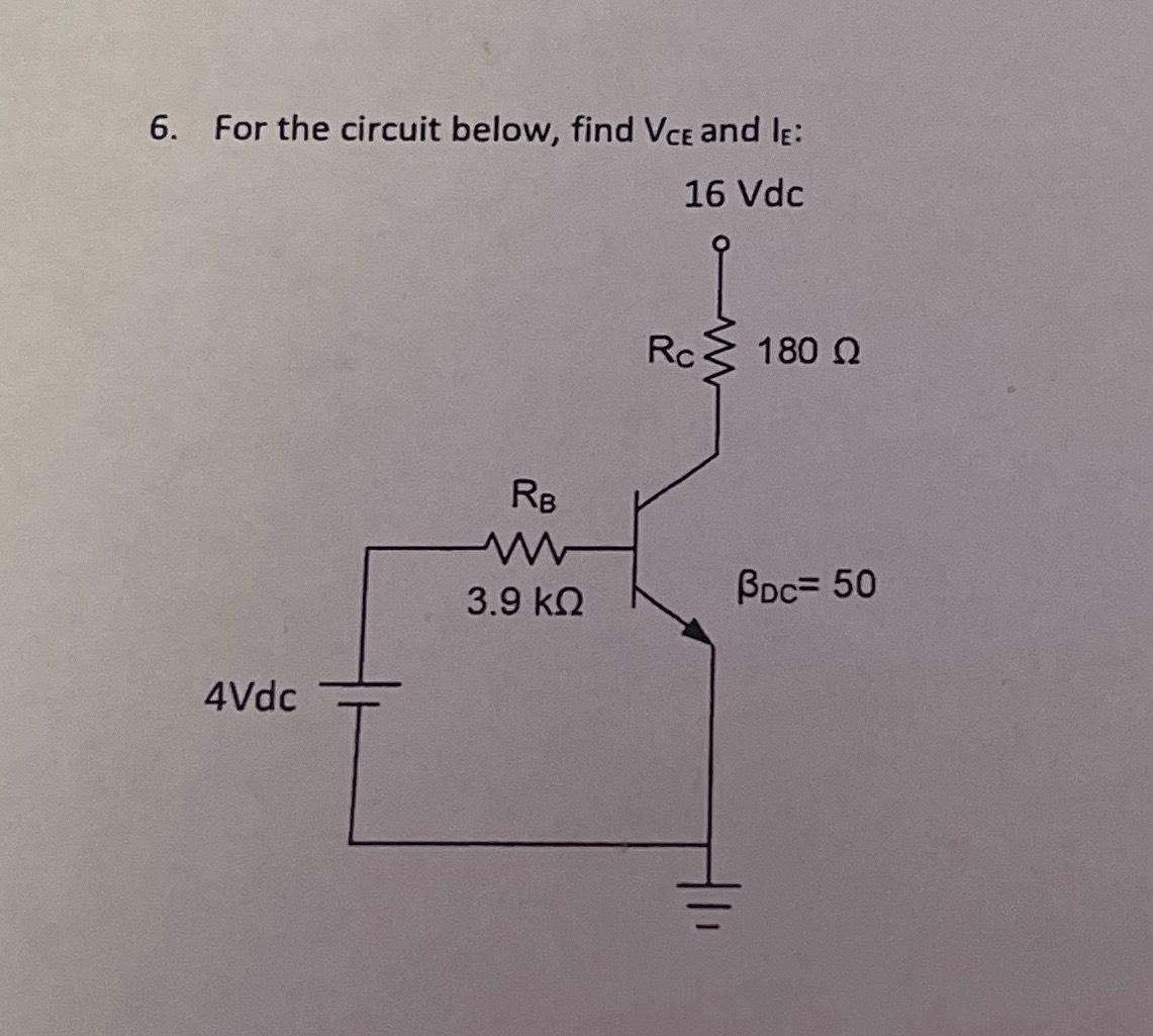 Solved For the circuit below, find VCE ﻿and IE ﻿: | Chegg.com
