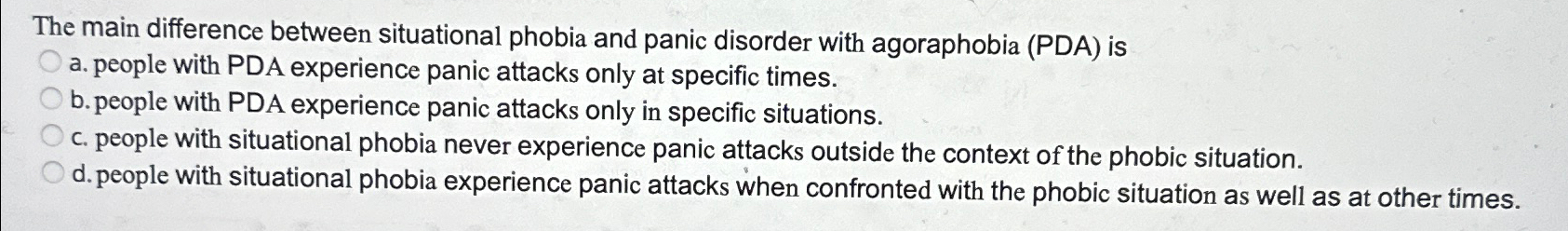 Solved The main difference between situational phobia and | Chegg.com