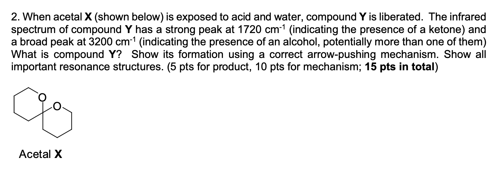 Solved 2. ﻿When acetal \( \mathbf{X} \) (shown below) ﻿is | Chegg.com