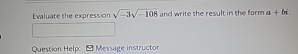 Solved Evaluate the expression -32-1082 ﻿and write the | Chegg.com