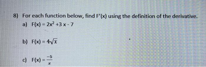 Solved 8) For each function below, find F′(x) using the | Chegg.com