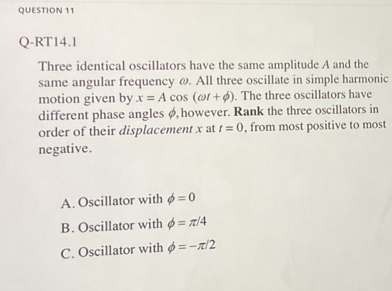 Solved QUESTION 11Q-RT14.1Three identical oscillators have | Chegg.com