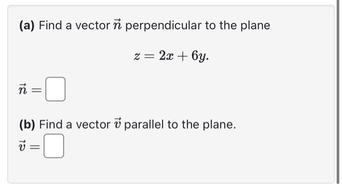 Solved (a) Find a vector n perpendicular to the plane | Chegg.com
