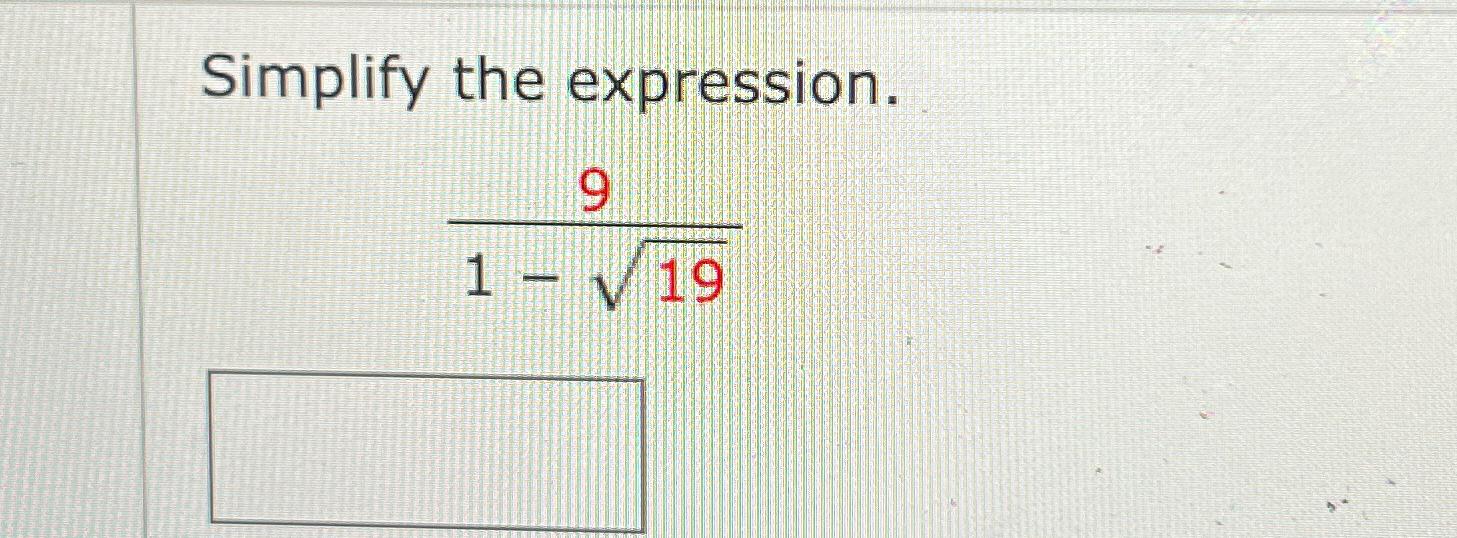 Solved Simplify the expression.91-192 | Chegg.com
