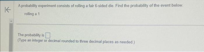 Solved A probability experiment consists of rolling a fair 6 | Chegg.com