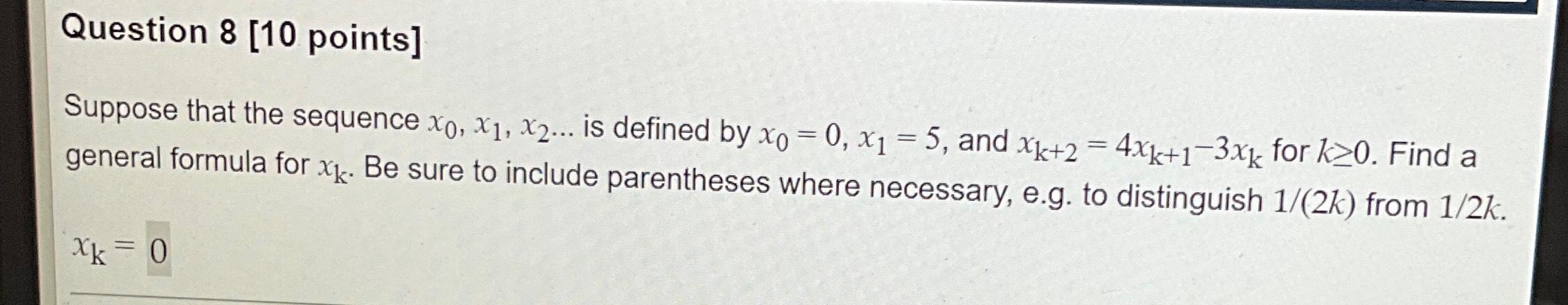 Solved Question 8 [10 ﻿points]Suppose that the sequence | Chegg.com