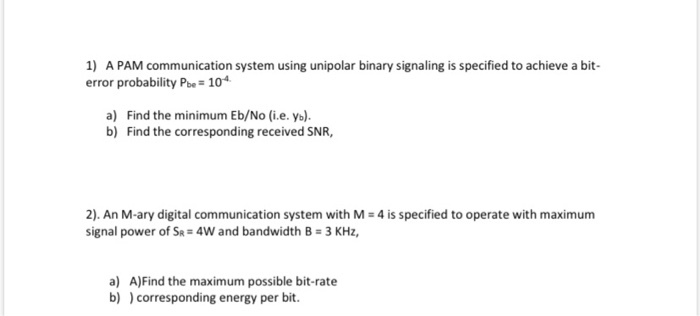 Solved 1) APAM communication system using unipolar binary | Chegg.com