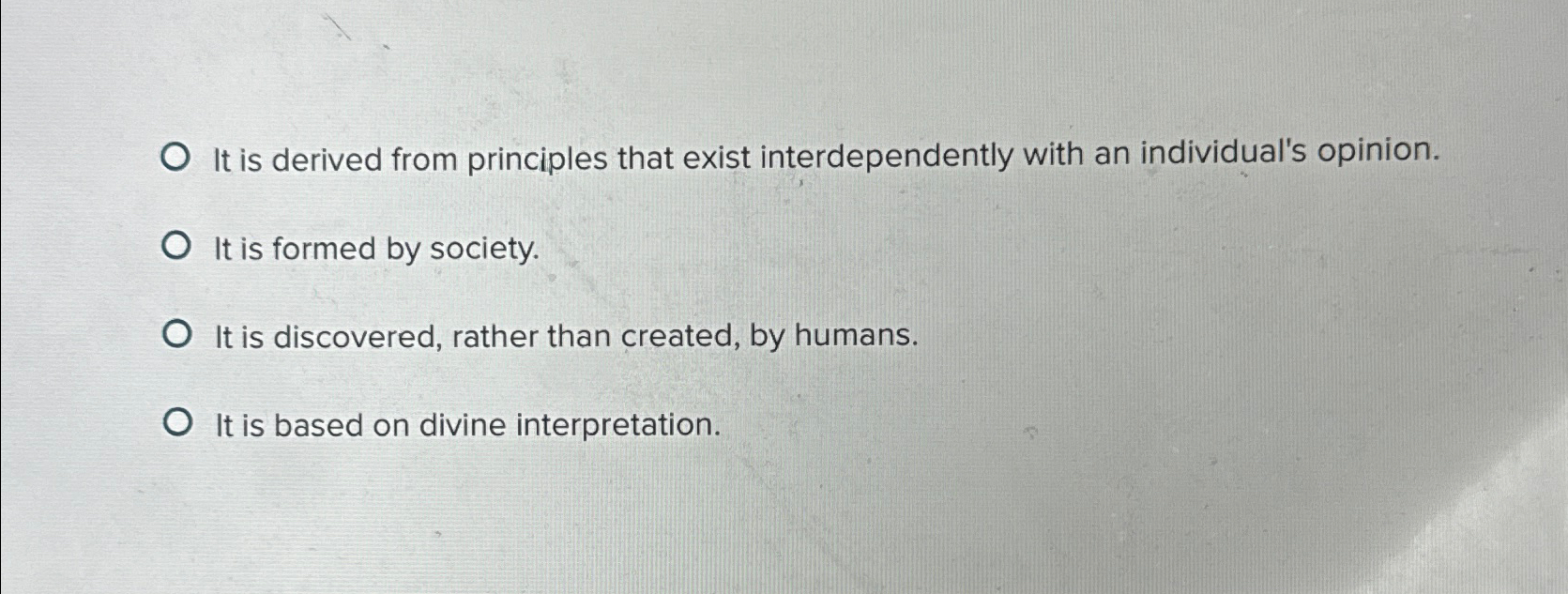 Solved It is derived from principles that exist | Chegg.com
