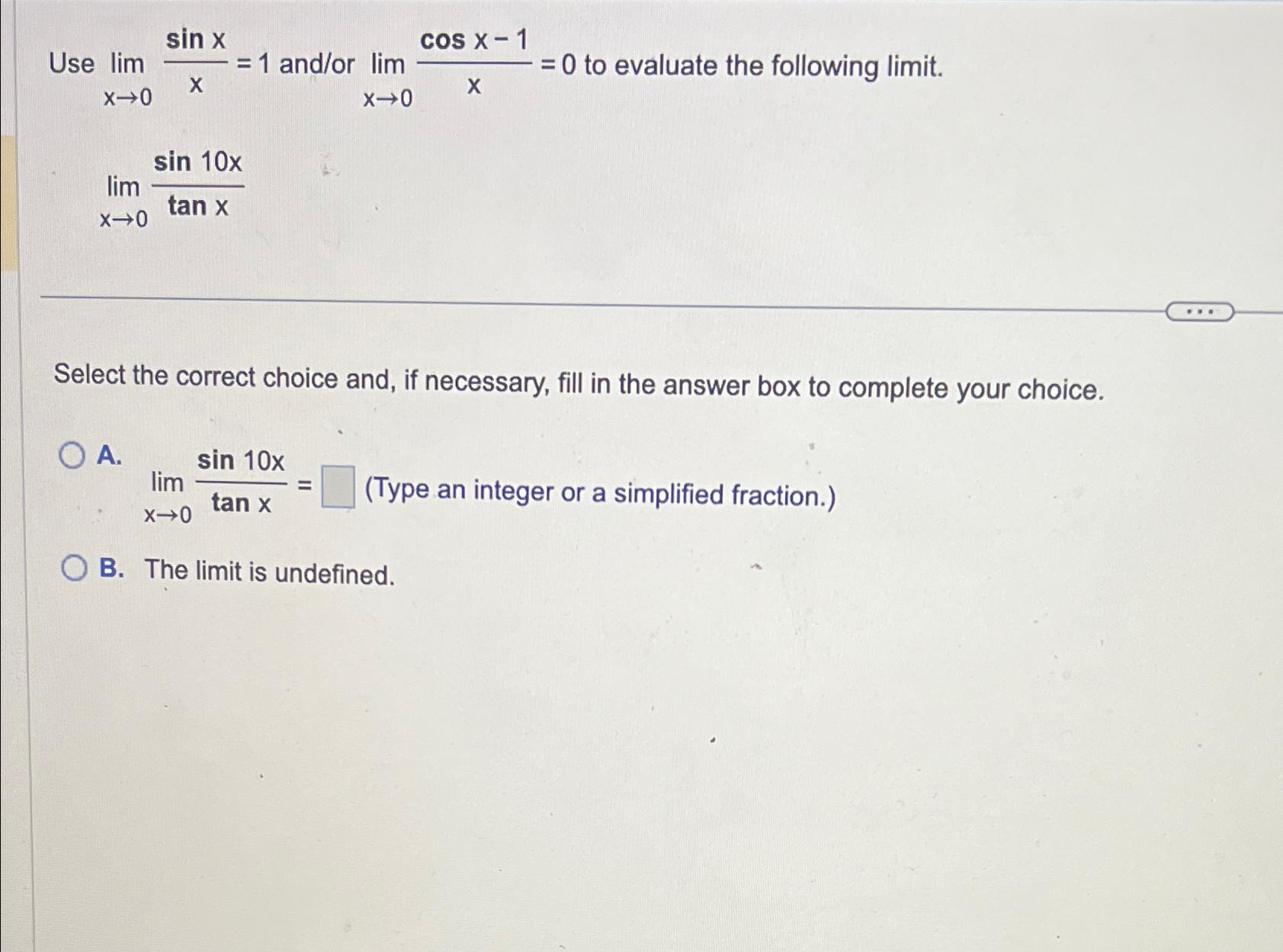 Solved Use limx→0sinxx=1 ﻿and/or limx→0cosx-1x=0 ﻿to | Chegg.com