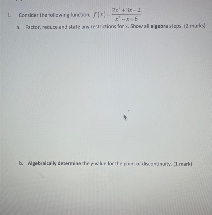 Solved Consider the following function, f(x)=x2−x−62x2+3x−2 | Chegg.com