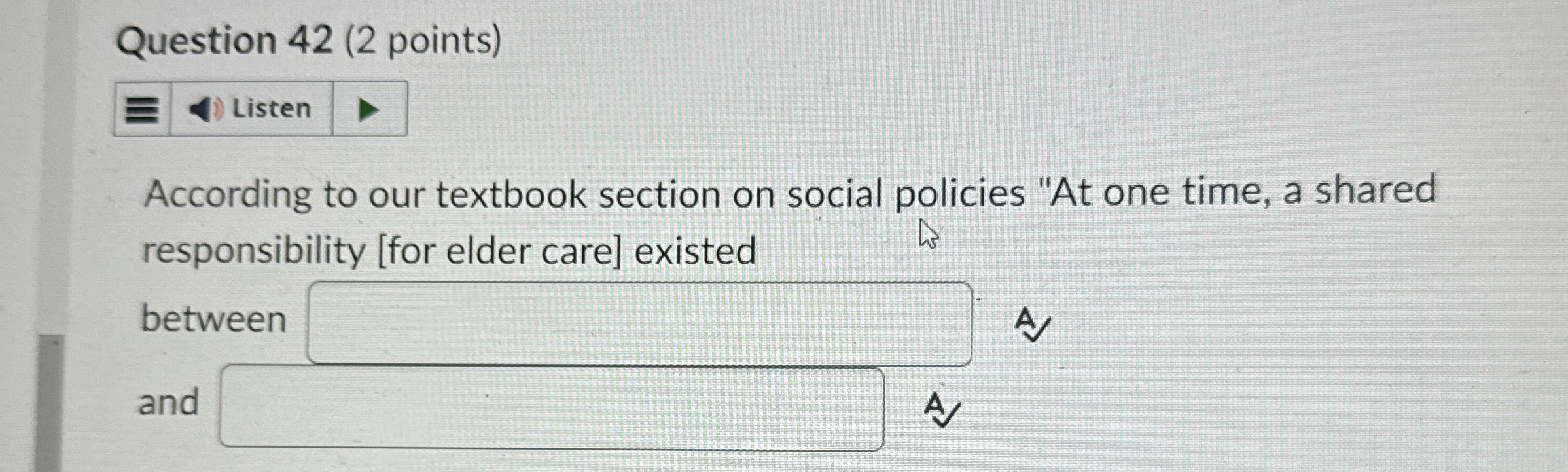 Solved Question 42 (2 ﻿points)According to our textbook | Chegg.com