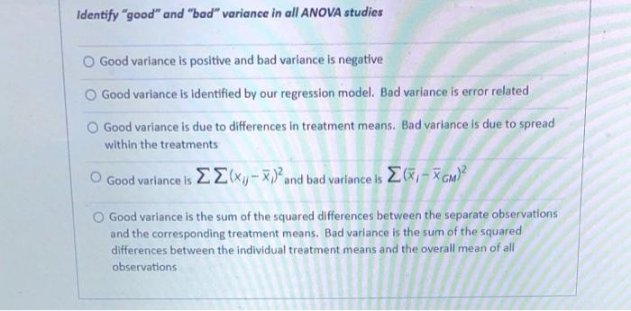 Solved Identify "good" and "bad" variance in all ANOVA | Chegg.com