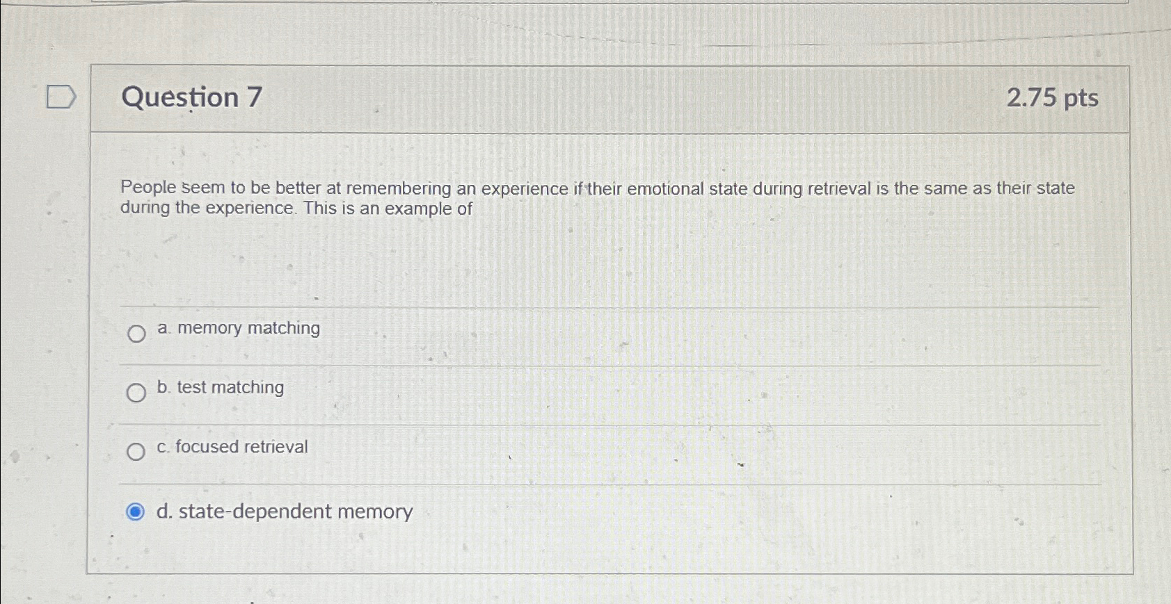 Solved Question 72.75ptsPeople seem to be better at | Chegg.com