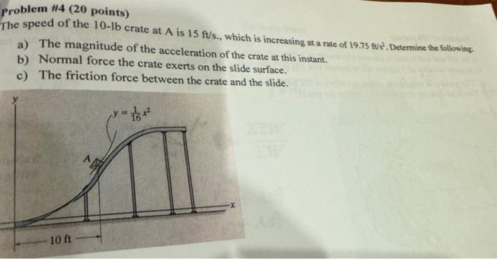 Solved problem \#4 (20 points) The speed of the 10−1 b crate | Chegg.com