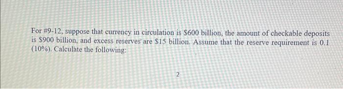 Solved For #9−12, suppose that currency in circulation is | Chegg.com
