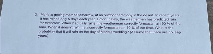 Solved 2. Marie is getting married tomorrow, at an outdoor | Chegg.com