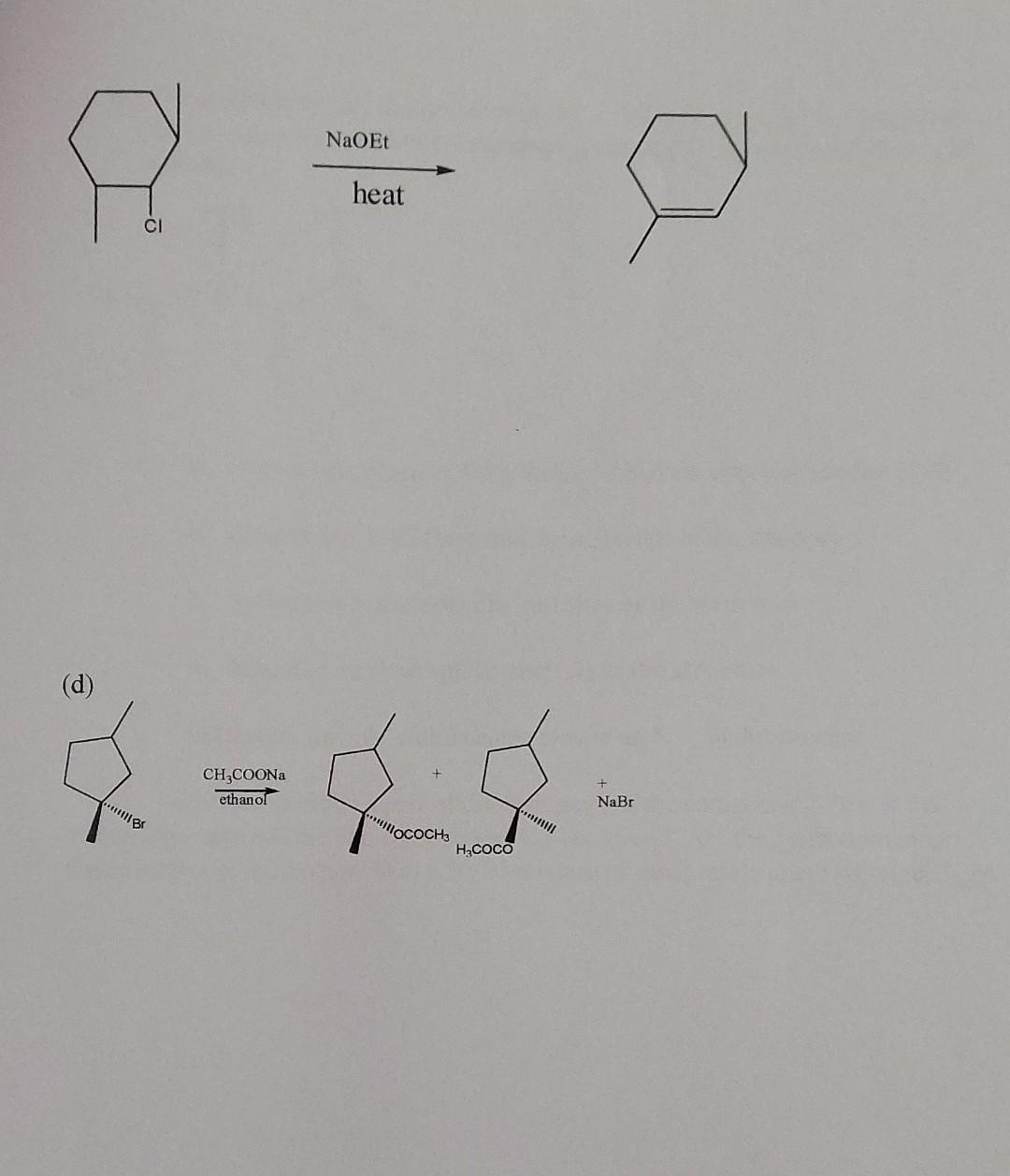 Solved NaOEt heat CI (d) CH2COONa ethanol Fillos NaBr *** | Chegg.com
