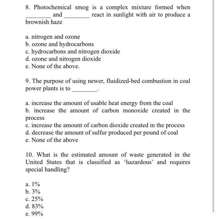 Solved 8. Photochemical smog is a complex mixture formed | Chegg.com
