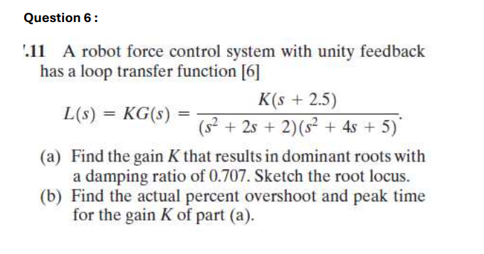 Solved Question 6: PLEASE SHOW ALL WORK'.11 ﻿A robot force | Chegg.com