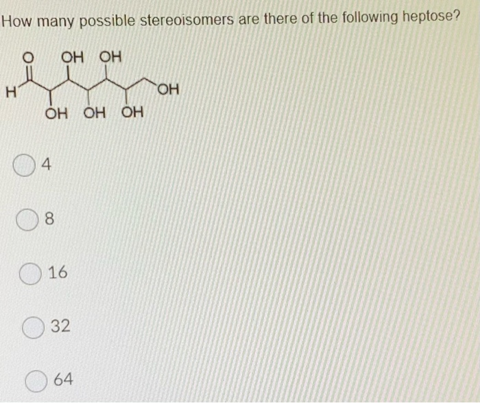 Solved How many possible stereoisomers are there of the | Chegg.com
