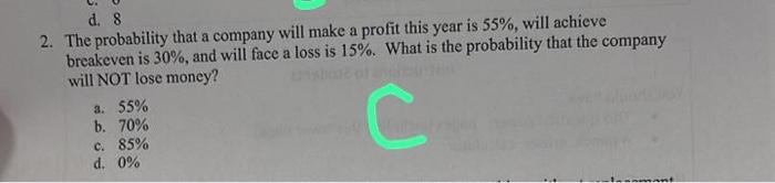 Solved 2. The probability that a company will make a profit | Chegg.com