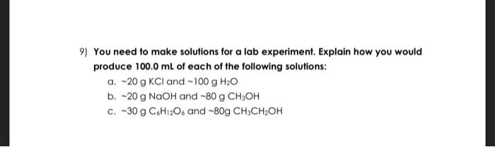 Solved 9) You need to make solutions for a lab experiment. | Chegg.com