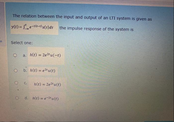 Solved The relation between the input and output of an LTI | Chegg.com