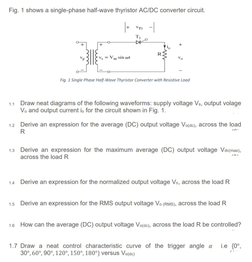 Solved Fig. 1 ﻿shows a single-phase half-wave thyristor ACDC | Chegg.com