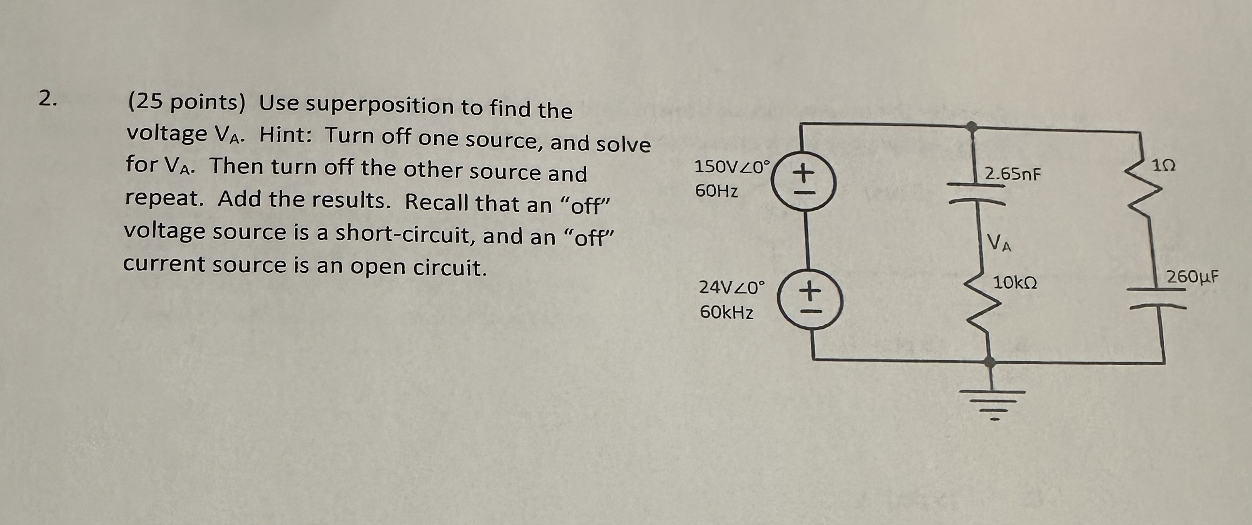 Solved Use superposition to find the voltage VA. ﻿Hint: Turn | Chegg.com