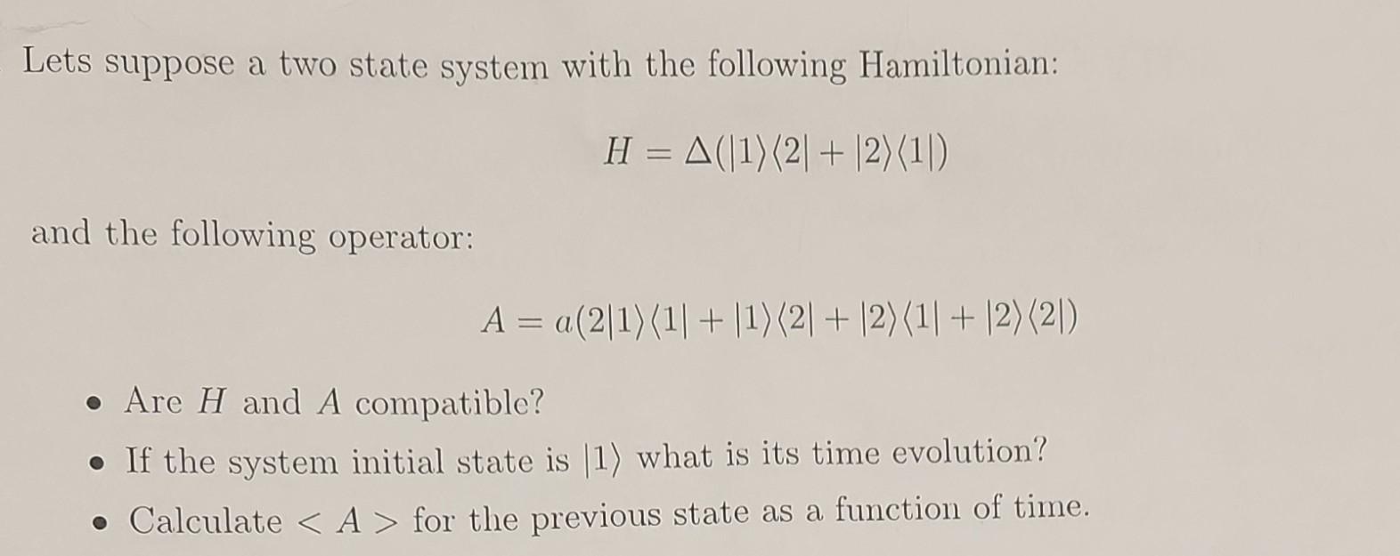 Solved Lets suppose a two state system with the following | Chegg.com