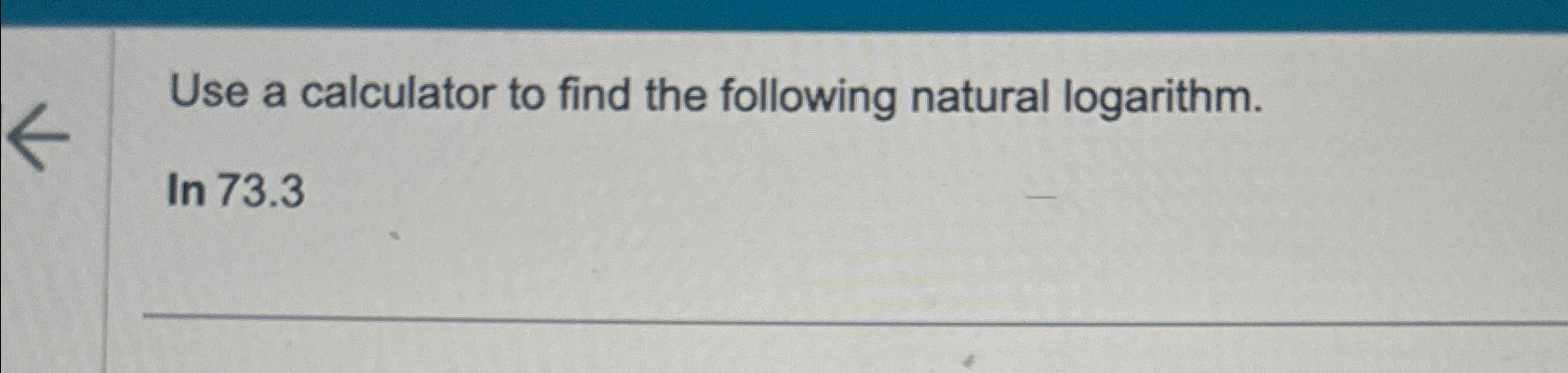 Solved Use a calculator to find the following natural | Chegg.com