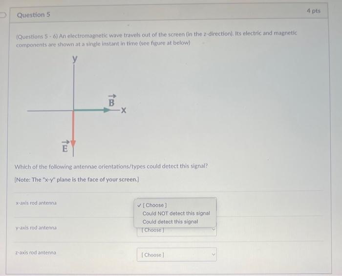 Solved (Questions 5 - 6) An electromagnetic wave travels out | Chegg.com