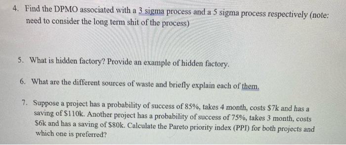 Solved 4. Find the DPMO associated with a 3 sigma process | Chegg.com