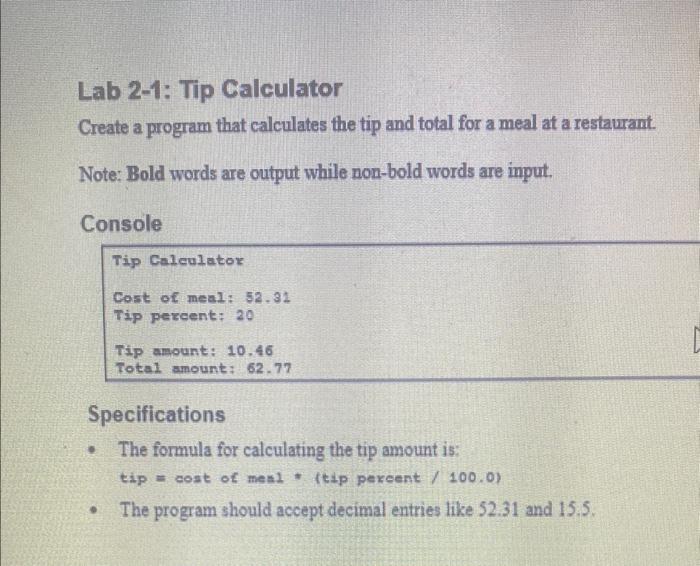 Solved Lab 2-1: Tip Calculator Create a program that | Chegg.com