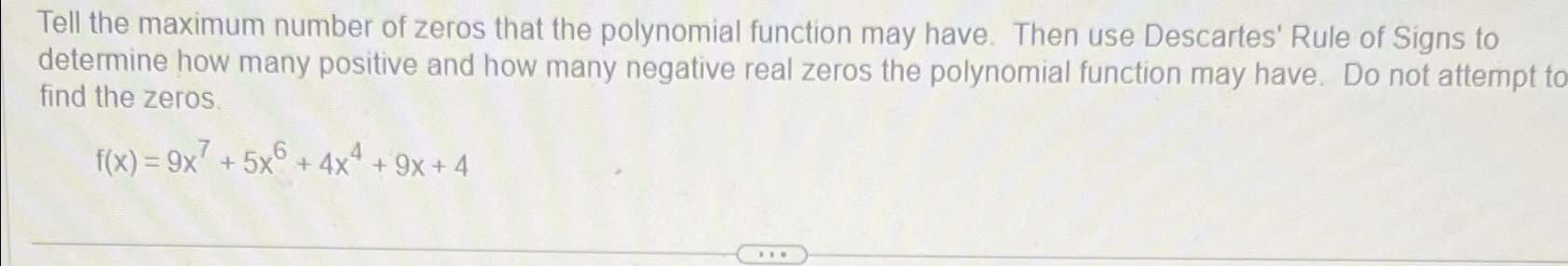 Solved Tell the maximum number of zeros that the polynomial | Chegg.com