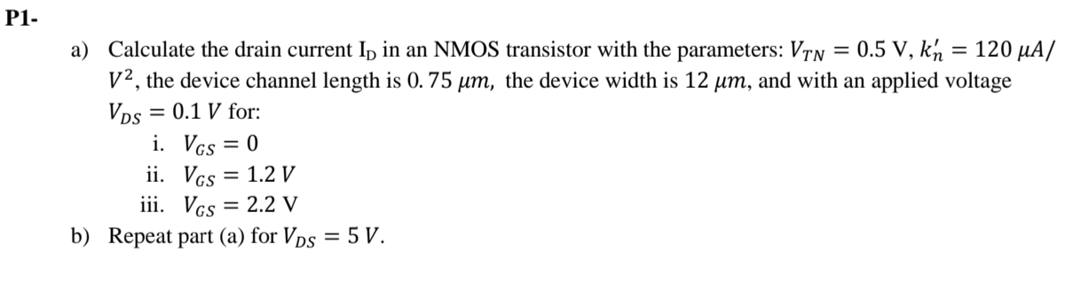 Solved a) Calculate the drain current ID in an NMOS | Chegg.com