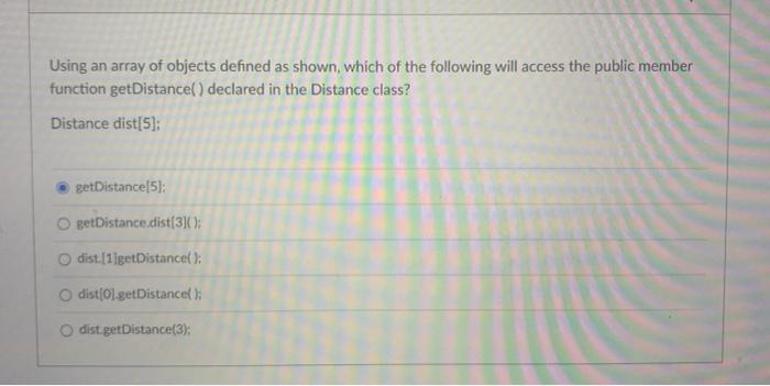 Solved Given the following definitions: const int x=17 class | Chegg.com