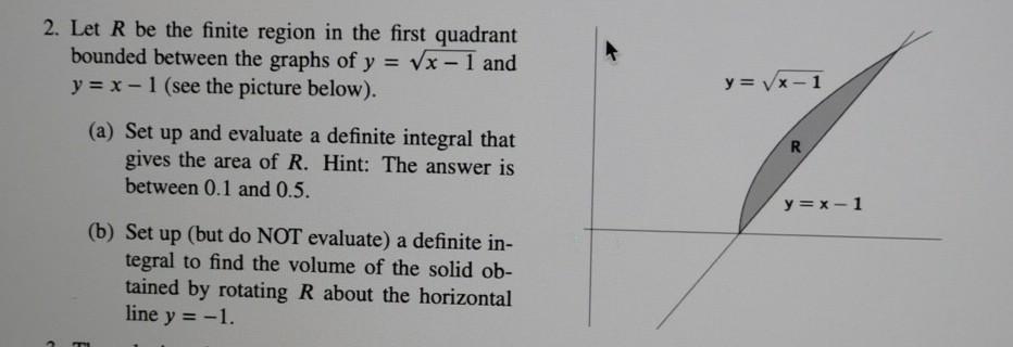 Solved 2. Let R be the finite region in the first quadrant | Chegg.com